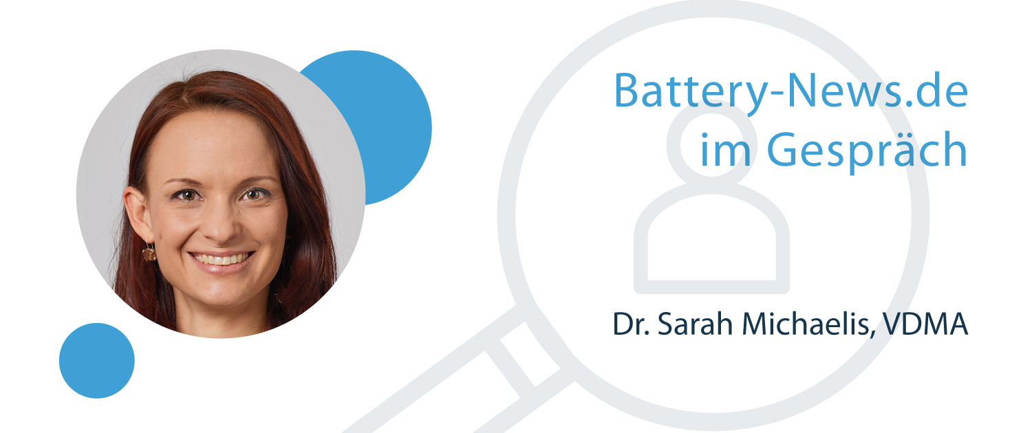Dr. Sarah Michaelis: "Um im Batteriemarkt erfolgreich zu sein, werden ...